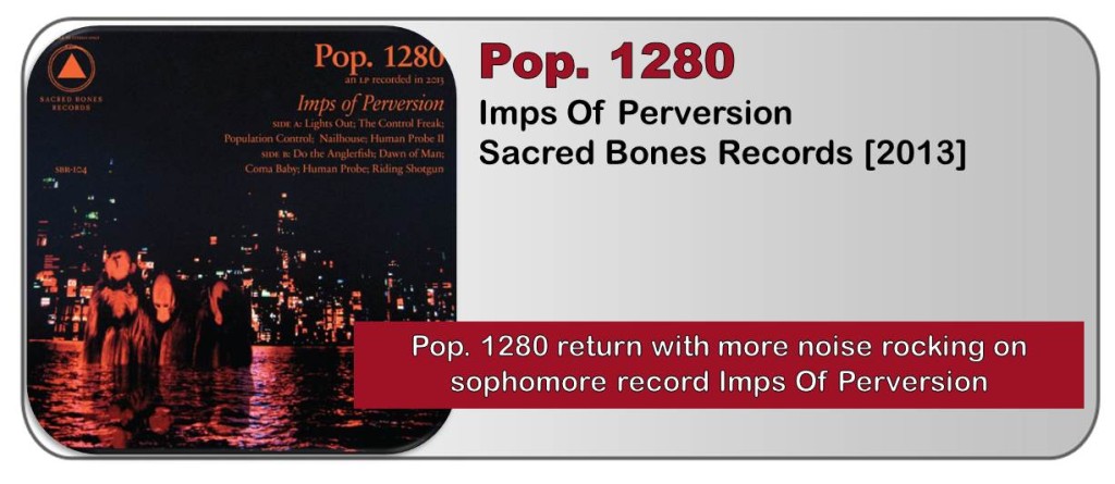 Pop. 1280: Imps Of Perversion [Album Review] – The Fire Note