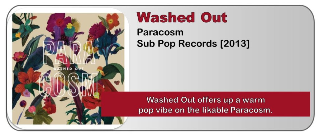 Washed Out: Paracosm [Album Review] – The Fire Note