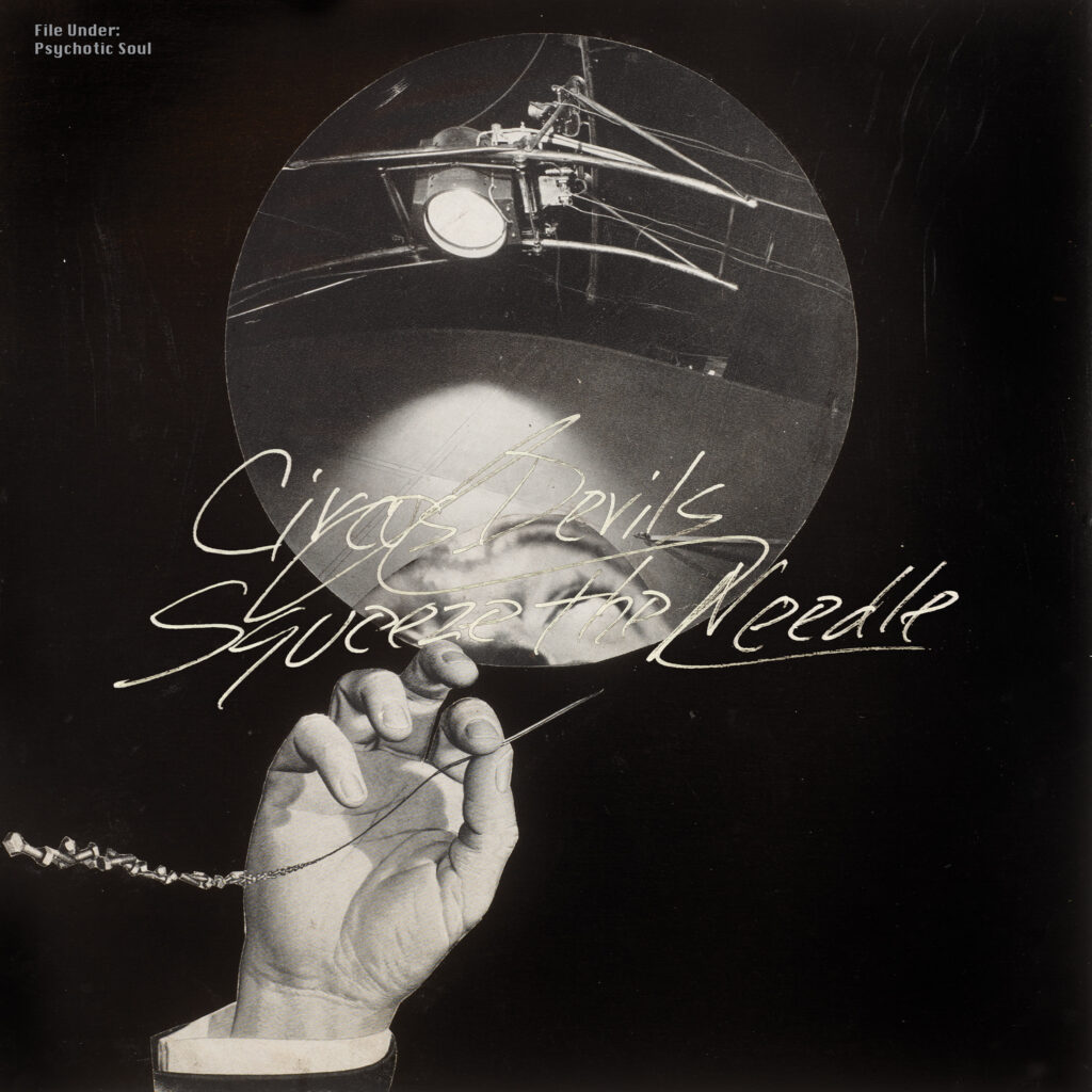 Circus Devils: Squeeze The Needle [Album Review] – The Fire Note
