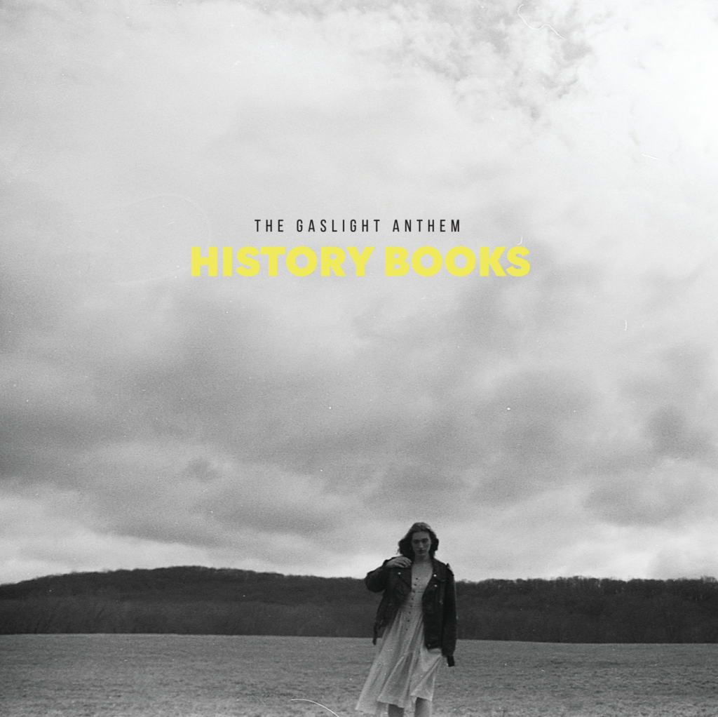 The Gaslight Anthem: History Books [Album Review] – The Fire Note